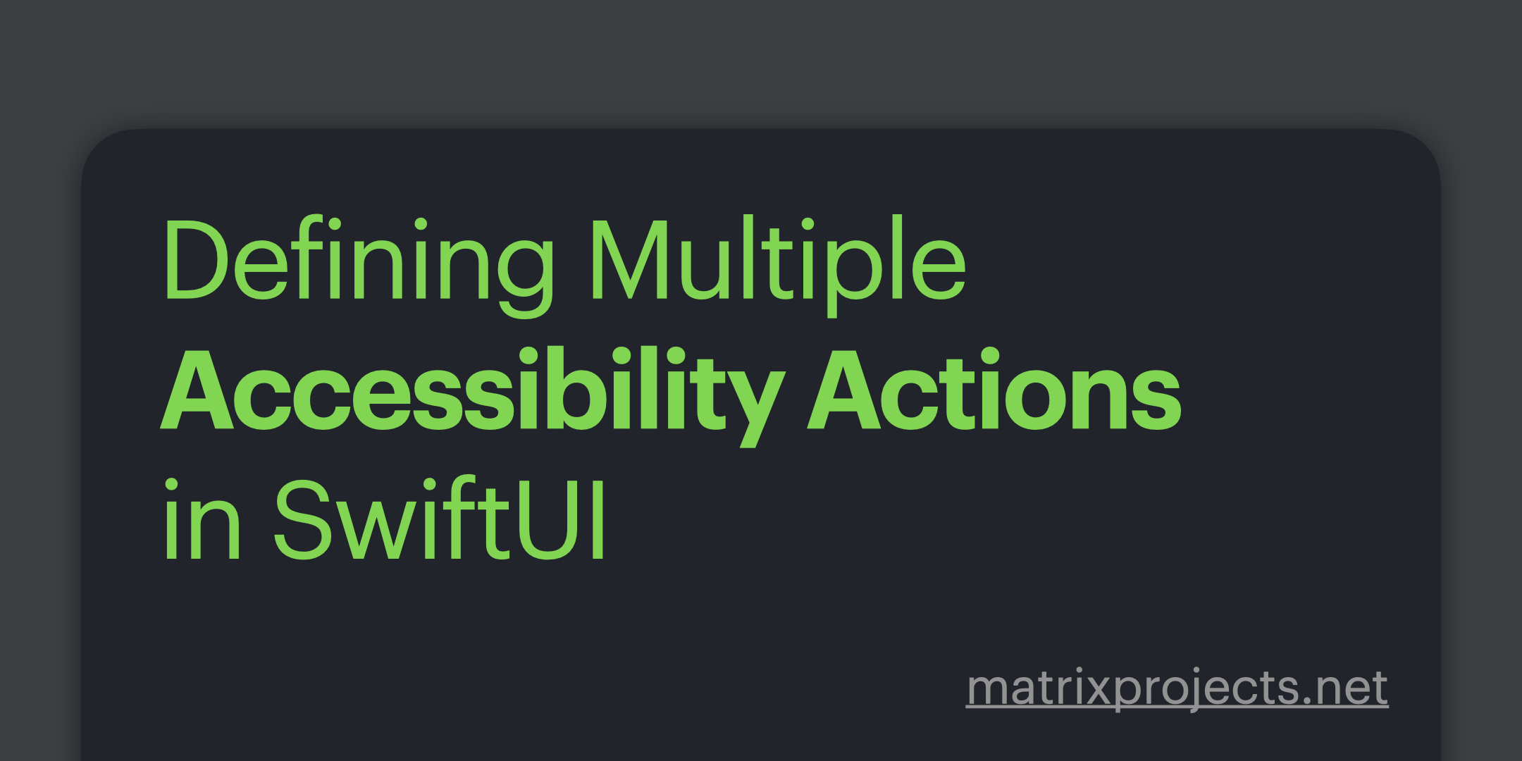 Defining Multiple Accessibility Actions In Swiftui
